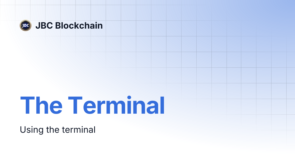 The Terminal | JBC Blockchain